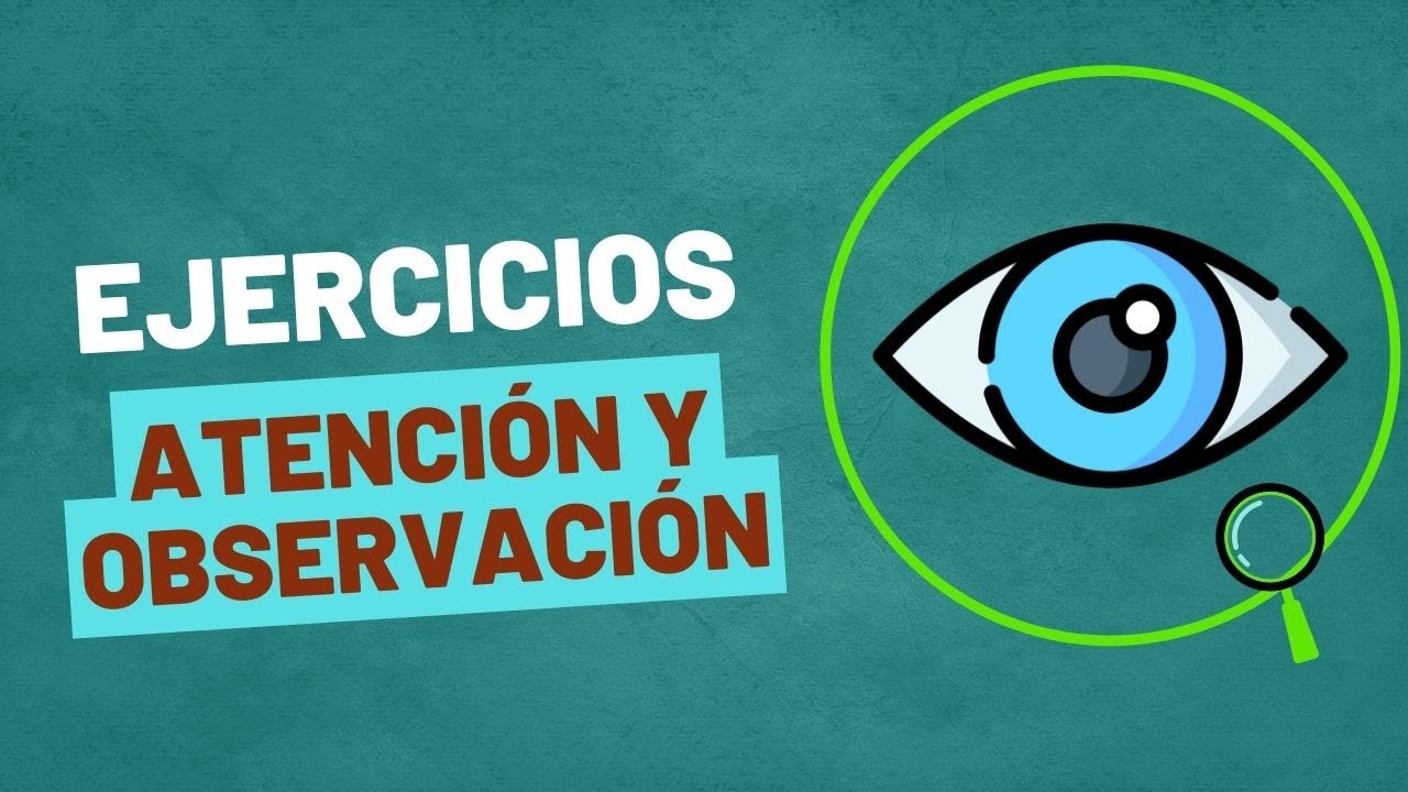 LA ATENCIÓN Y OBSERVACIÓN | ACTIVIDADES - YouTube