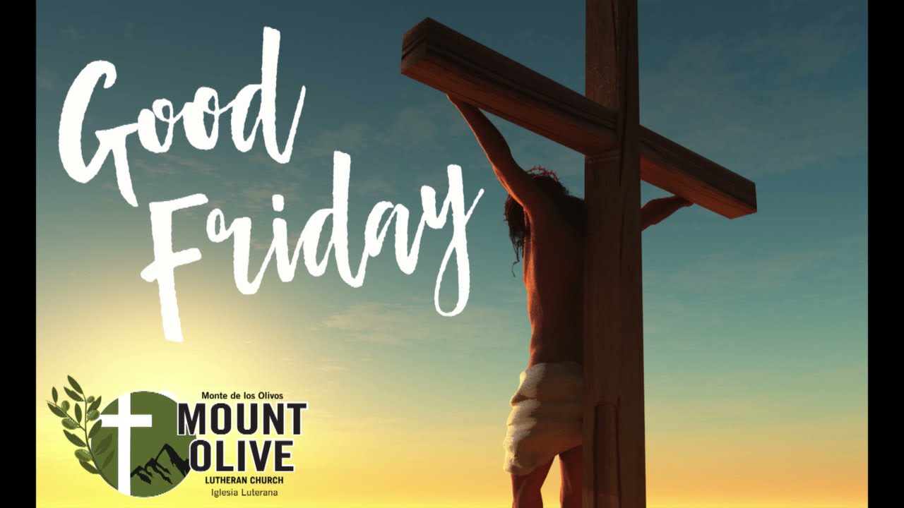 Good Friday-- April 2, 2021 - YouTube