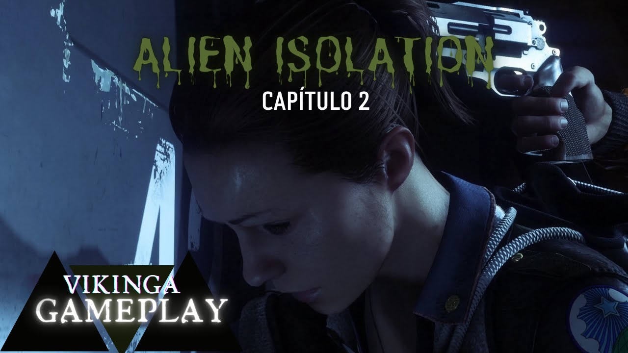 Alien Isolation - Gameplay - Capítulo 2 - YouTube