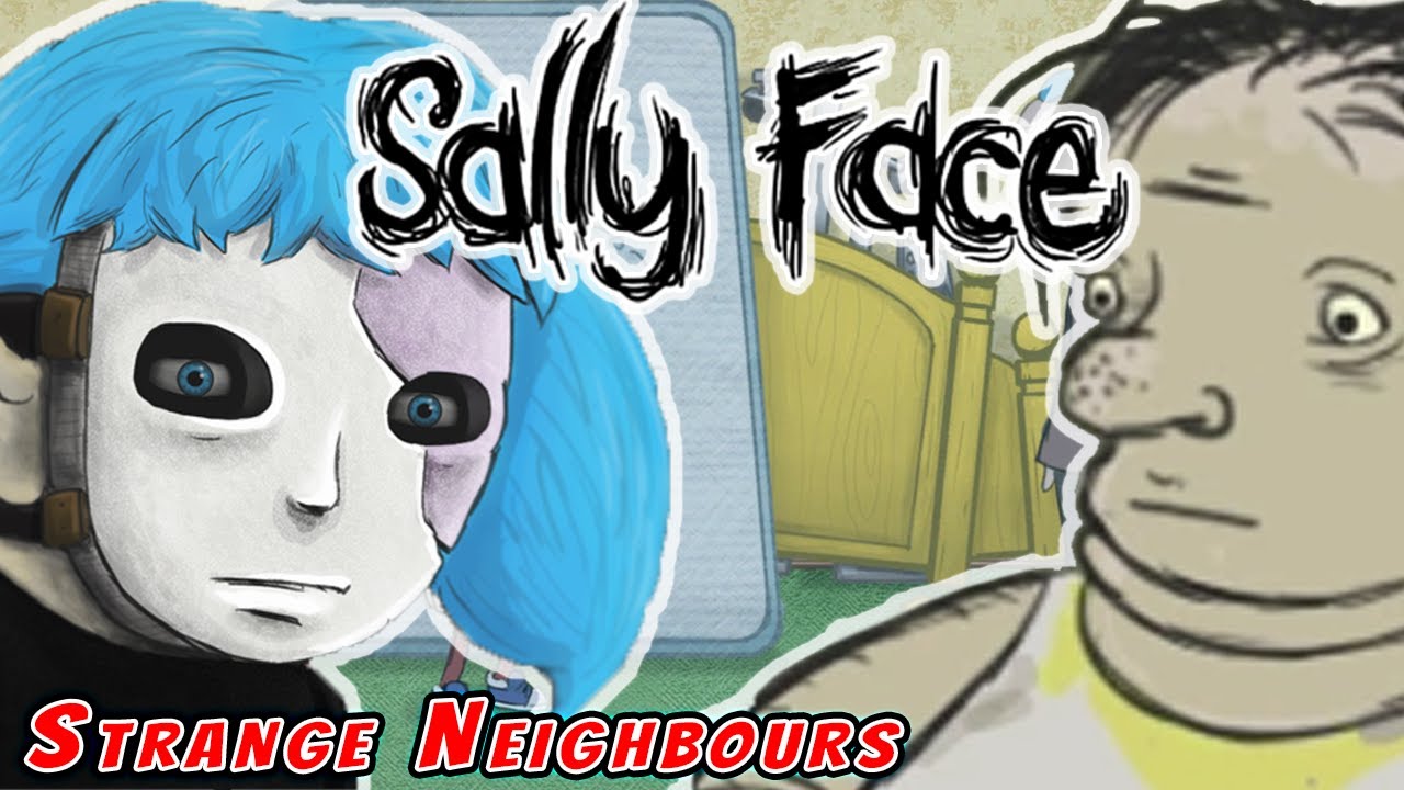 Sally Face - Chapter 1 - Strange Neighbours - Blind Playthrough - YouTube