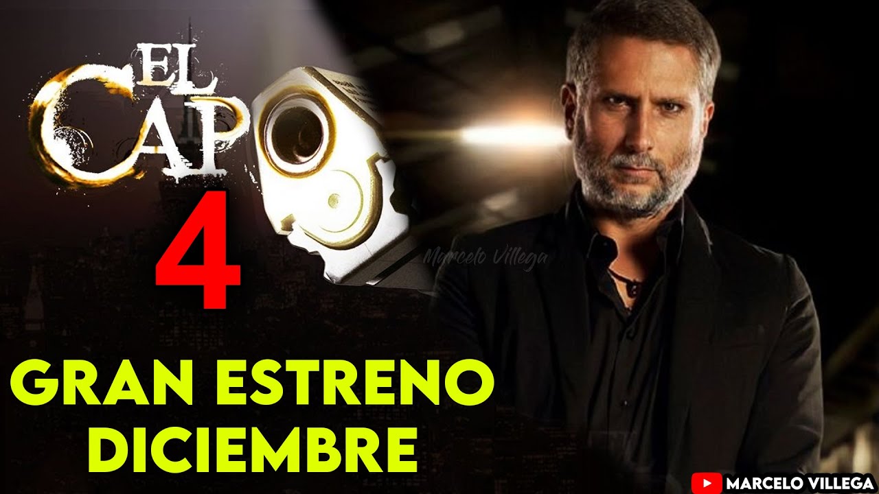 EL CAPO 4 TEMPORADA FECHA DE ESTRENO Y HORARIOS DEL CAPITULO 1🔥😱14 DE ...