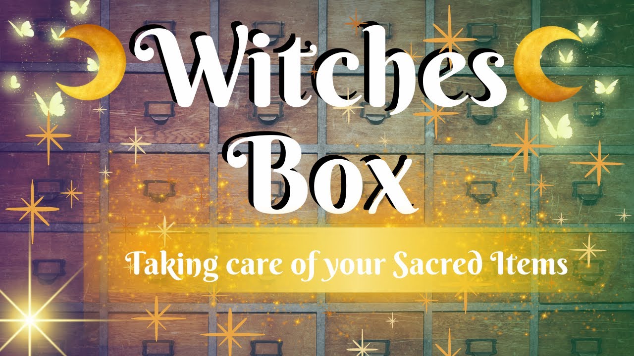 Beginner Witch Series Week 4 ~ The Witches Box || Storing Your Sacred ...