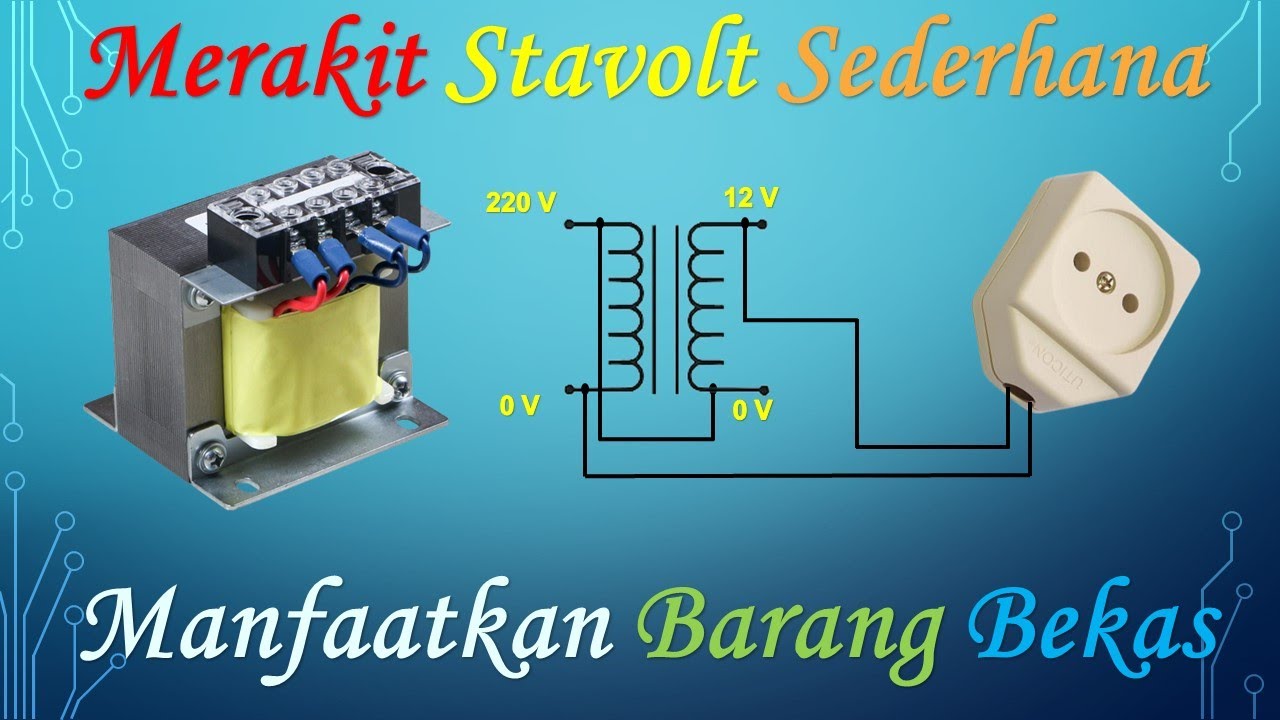 Cara Merakit Stavolt Menggunakan Trafo Bekas - YouTube