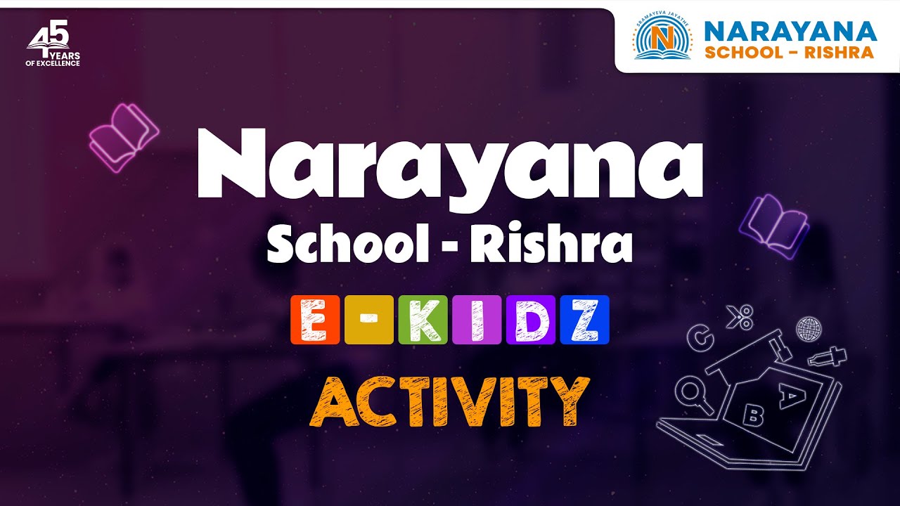 Narayana School - Rishra Imagine, Learn, Grow with E-Kids - YouTube