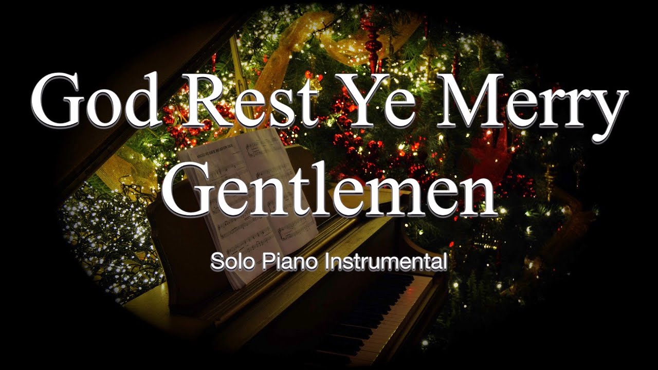 God Rest Ye Merry Gentlemen - Piano Solo Instrumental Version Karaoke ...