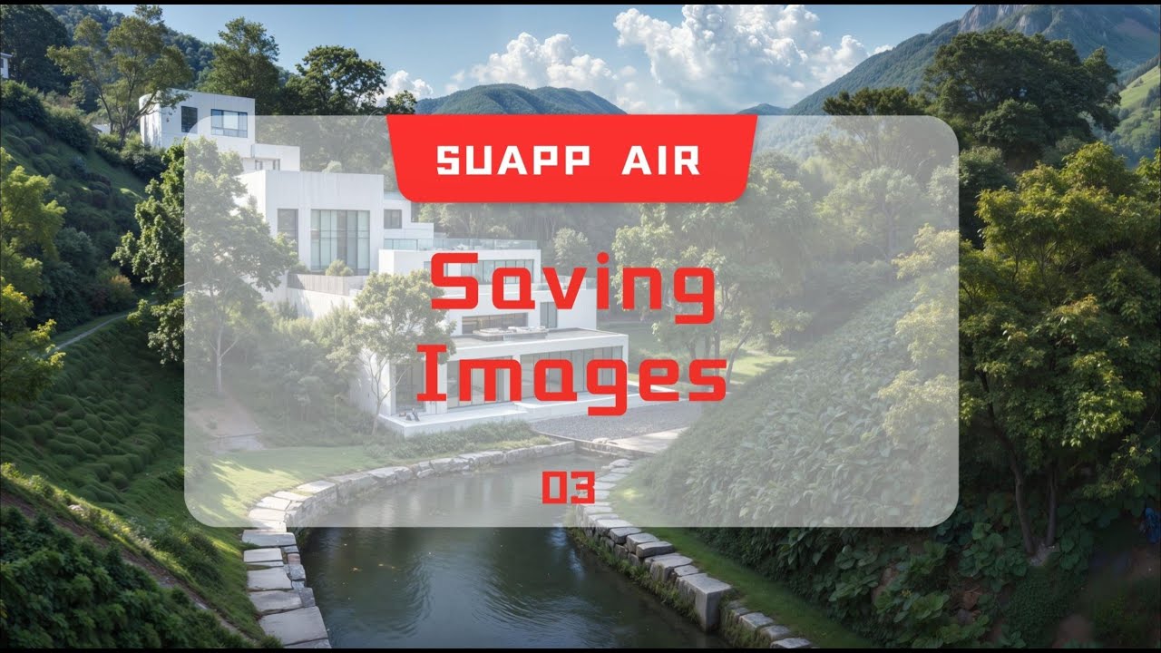 SUAPP AIR | 03 Saving Images - YouTube