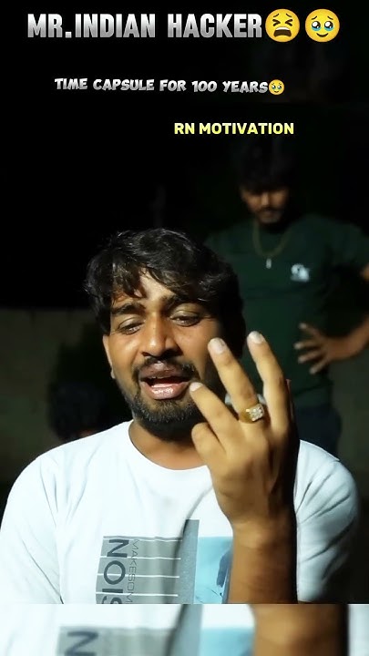 Mr indian hacker time capsule for 100 years | Emotional video | #shorts #mrindianhaiker ...