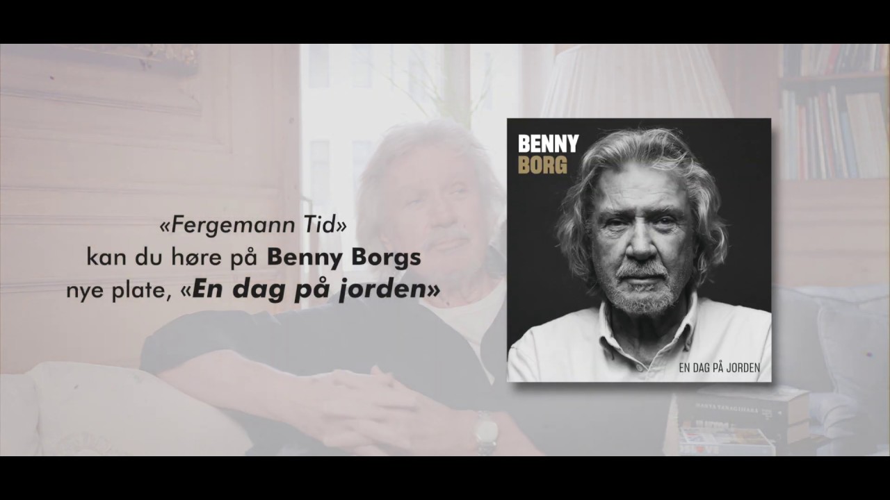 Benny Borg forteller om "Fergemann Tid." - YouTube