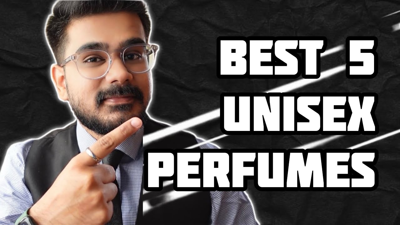 5 ABSOLUTELY SEXY UNISEX PERFUMES | SHARE THESE PERFUMES WITH YOUR ...