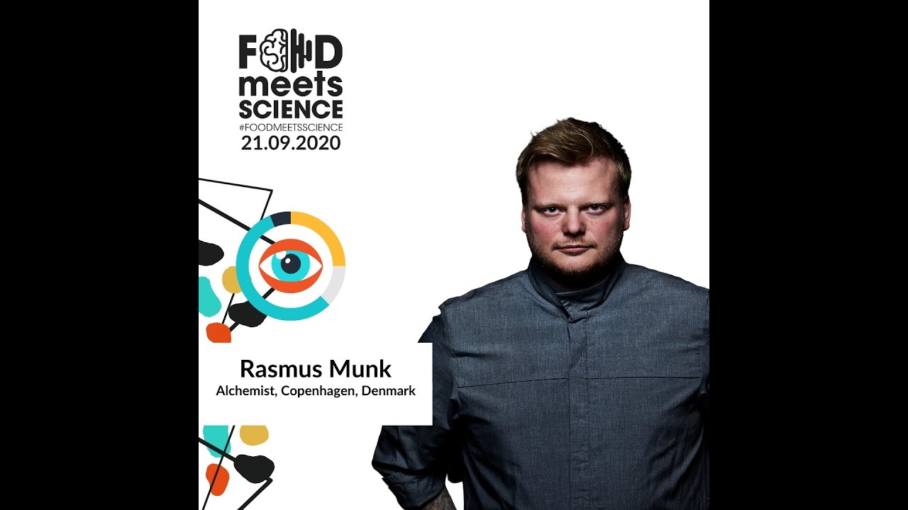 #FOODMEETSSCIENCE2020 - Rasmus Munk, Alchemist, Copenhagen, Denmark ...