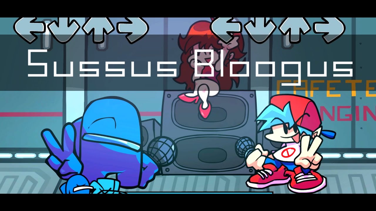 FNF ┃ SUSSUS BLOOGUS ┃ VS.Impostor Alternated - YouTube