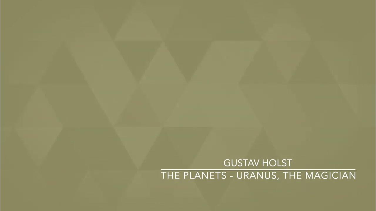 Gustav Holst - The Planets: Uranus, the Magician - YouTube