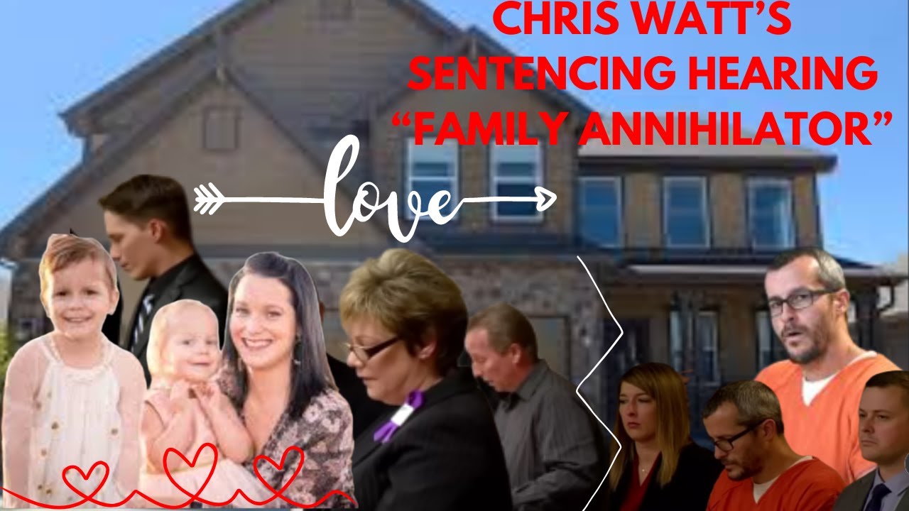 The Watts Family Tragedy: Chris Watts Sentencing-"The Family ...