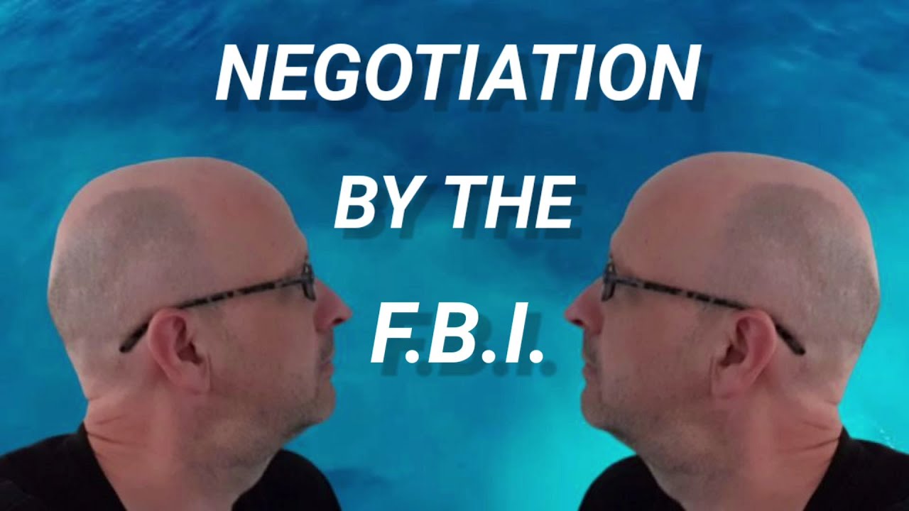 Two Important Negotiation Tactics - Learnt from The FBI! - YouTube