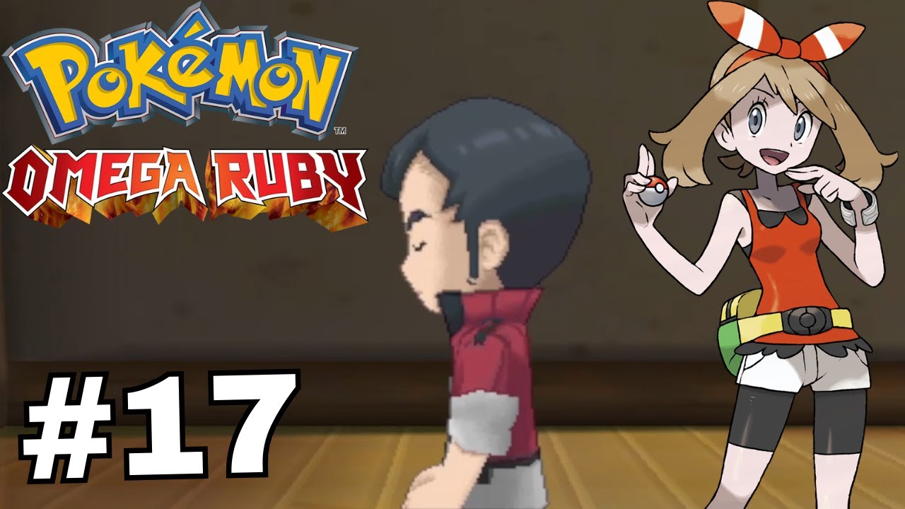 Let's Play Pokémon Omega Ruby Part 17 - YouTube