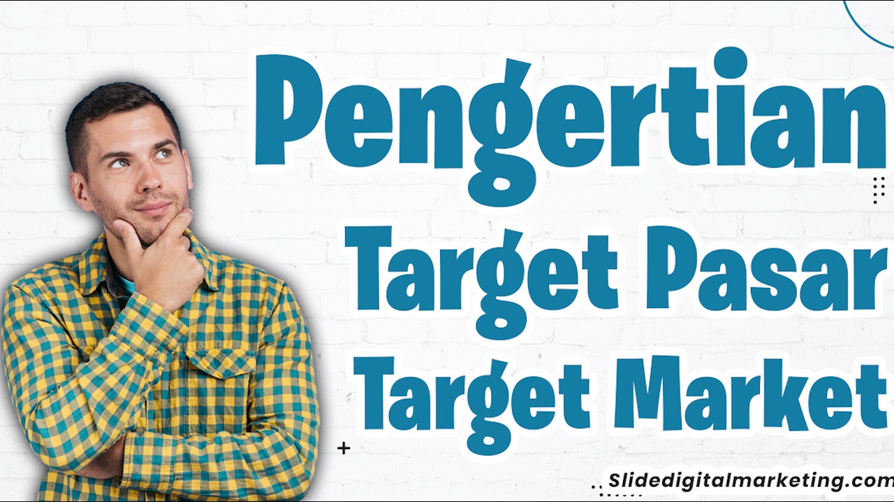 Pengertian Target Pasar | Pengertian Target Market - YouTube