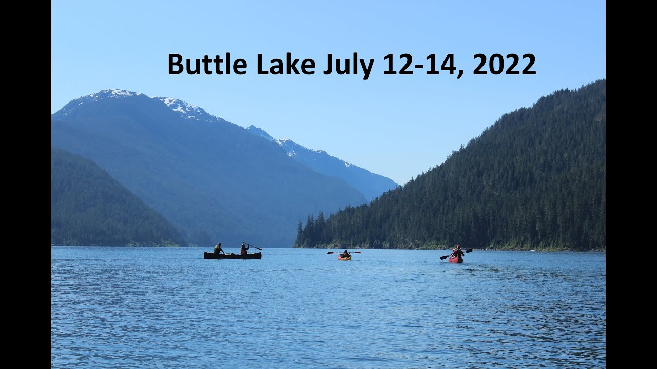 Buttle Lake Canoe Trip 2022 - YouTube
