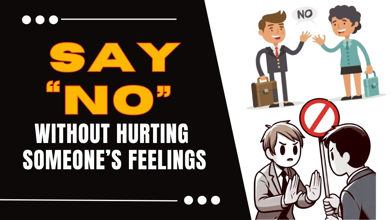 How to Say No Without Hurting Someone -The Power of No Setting ...