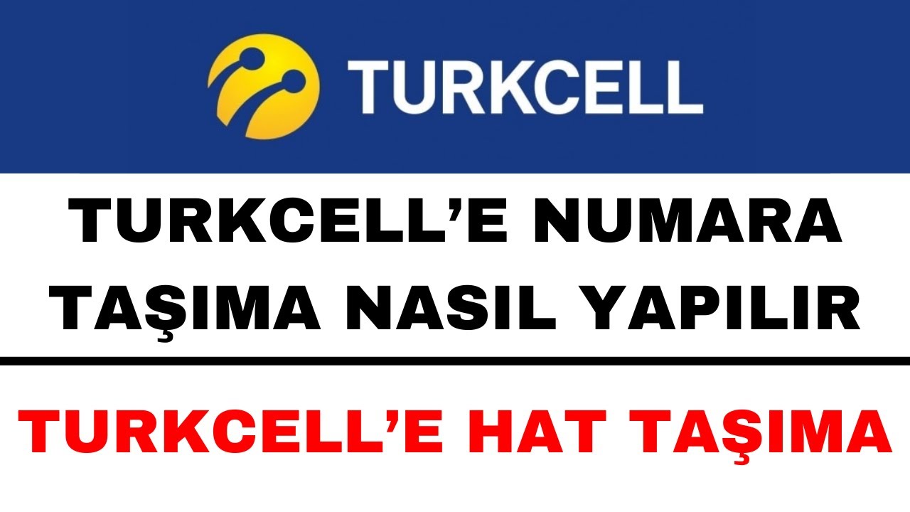 Turkcell Numara Taşıma Nasıl Yapılır - Turkcell Hat Taşıma - Turkcelle ...