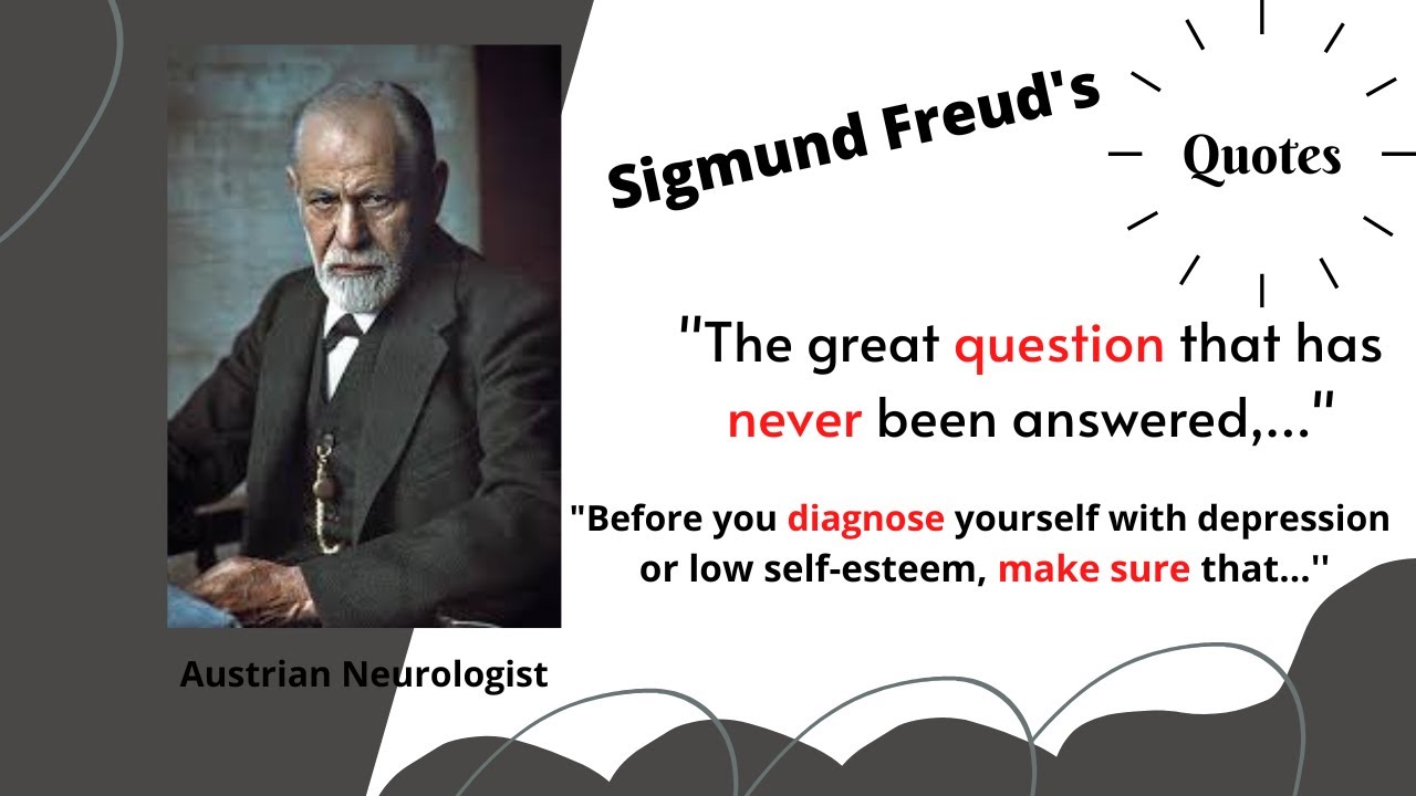 Sigmund Freud's Quotes You should know before “You're going to wish you ...