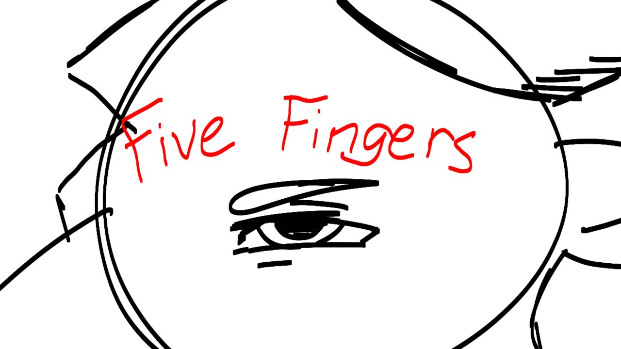 Five Fingers Animation meme (Scrapped) - YouTube