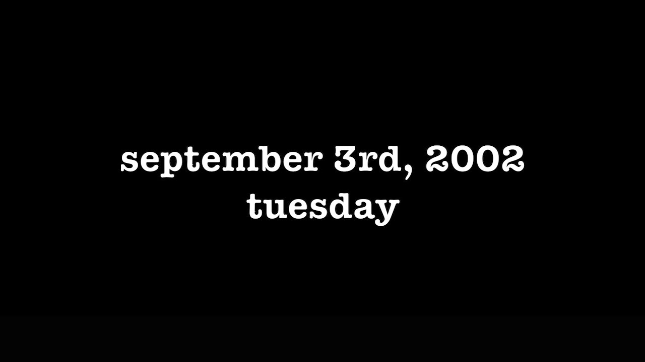 YEAR 20 [0436] SEPTEMBER 3RD, 2002 - TUESDAY [#thetuesdayjournals # ...