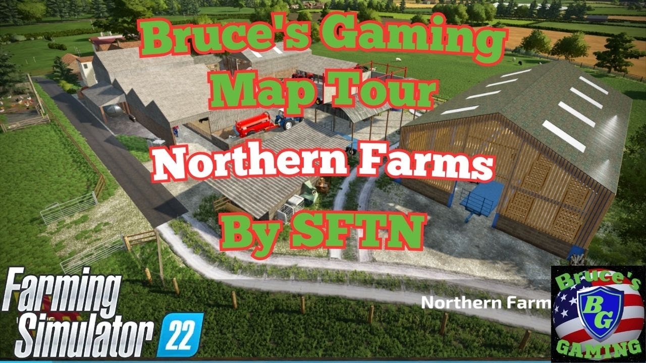FS22|The Northern Farms New Mod Map Tour|Live 18+ #SFTN - YouTube