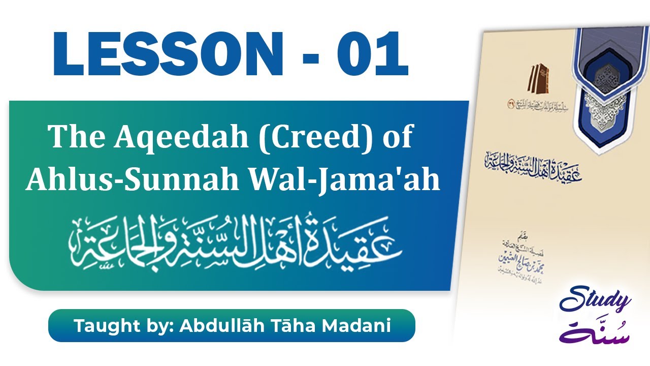 LESSON 01 - The Aqeedah of Ahlus-Sunnah Wal-Jama'ah - Abdullah Taha ...