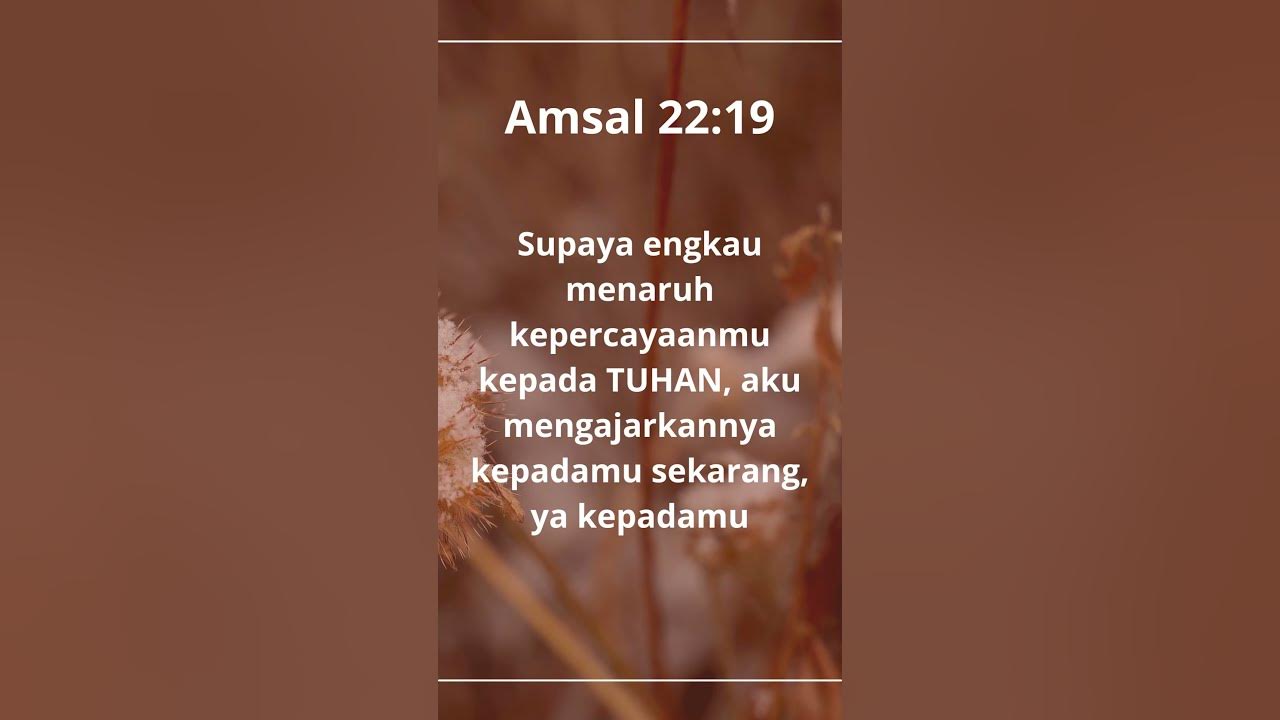 Amsal 22:19 - YouTube