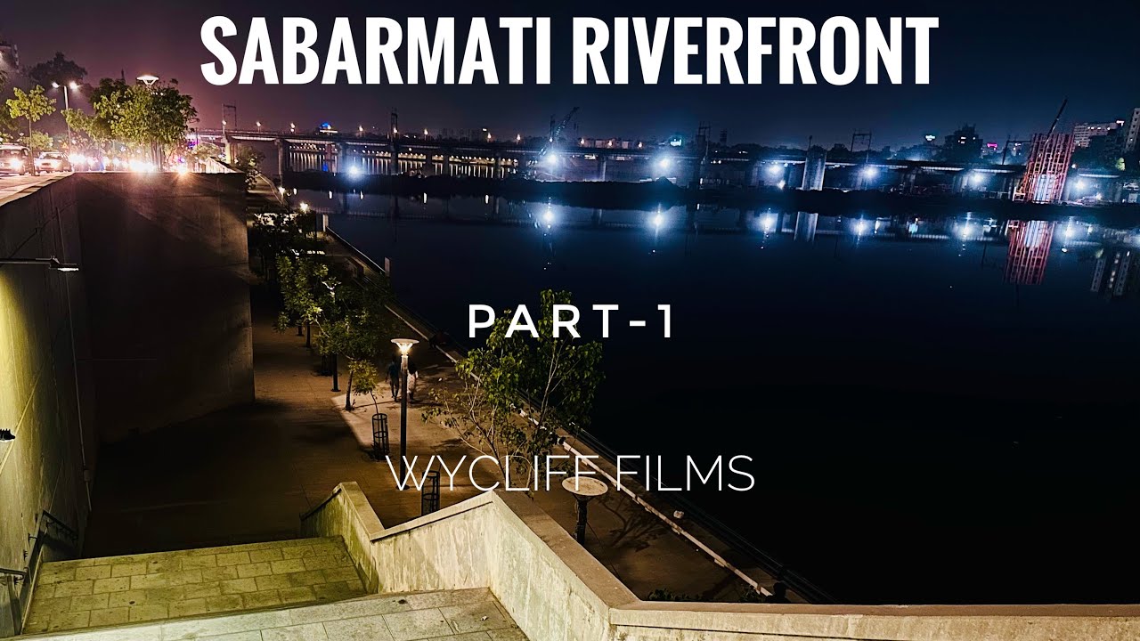 4K Sabarmati RIVERFRONT Tour- Entry, Night Walk, Children's park ...