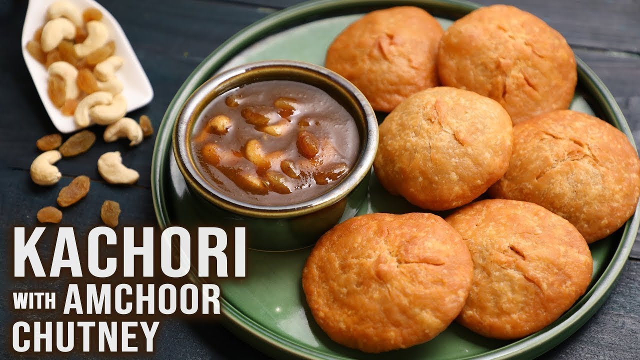 Homemade Crispy, Tasty Kachori + Amchoor Chutney Recipe | Bombay Chef ...