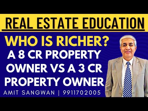 Who Is Richer | A 8 Cr Property Owner Or A 3 Cr Property Owner ? | Must ...