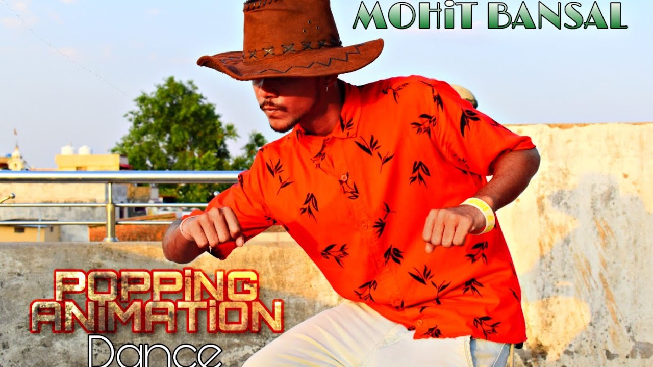 Popping Animation Dance || Mohit Bansal - YouTube