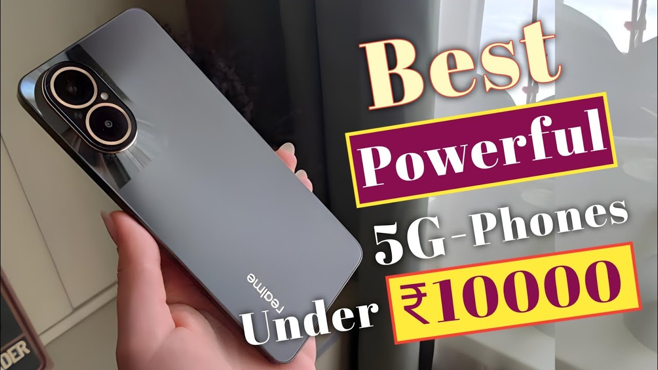 Best Phone Under 10000 In May 2024 || Best Powerful 5G Phone Under ...