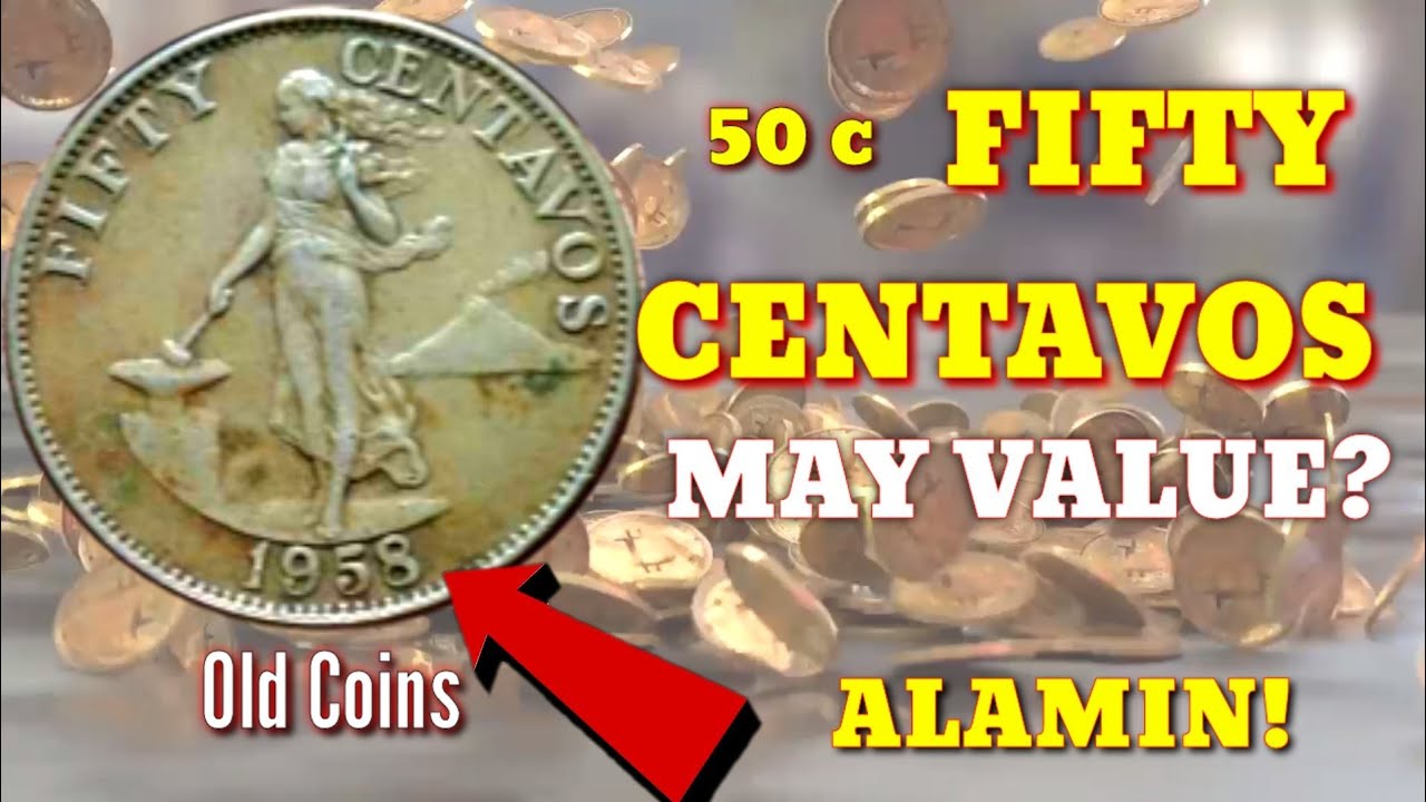 Fifty Centavos (50C) ,Price Update! | OLD COINS - YouTube