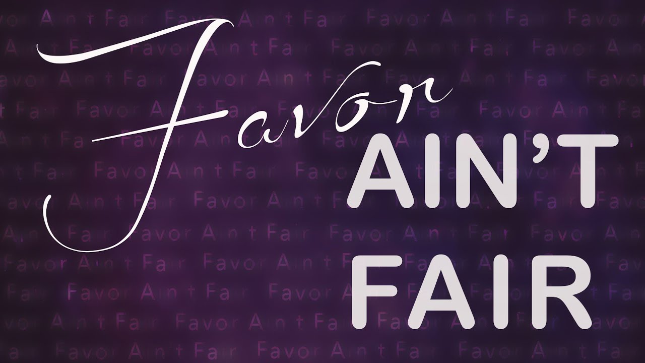 Favor Ain't Fair - Week 1 - The Connection Church Pelham AL - YouTube