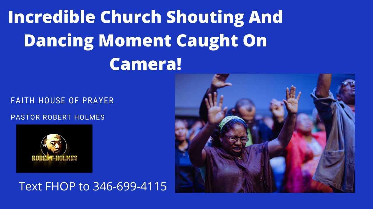Incredible Church Shouting And Dancing Moment Caught On Camera -Faith ...