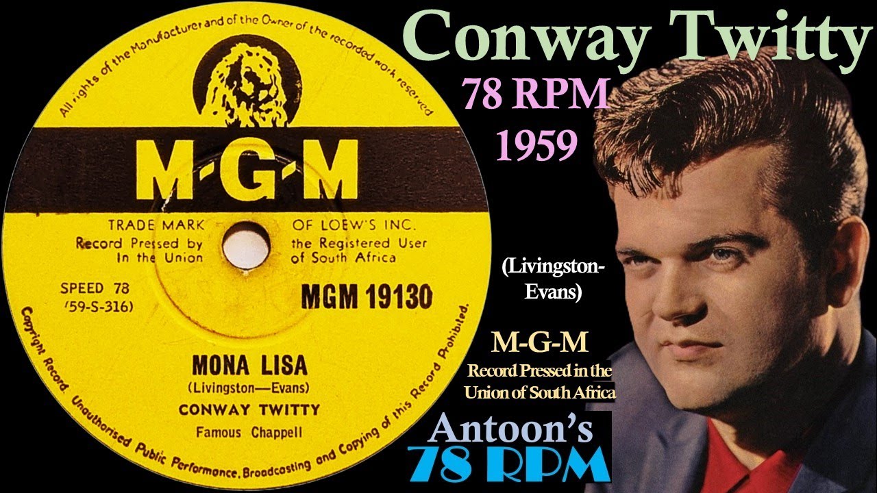 Conway Twitty | Mona Lisa | M.G.M 78 rpm | 1959 South Africa - YouTube