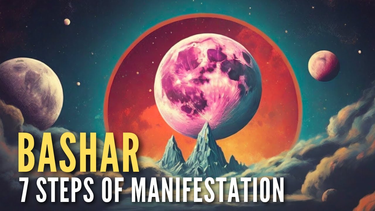Bashar channeling | 7 Steps of Manifestation - YouTube