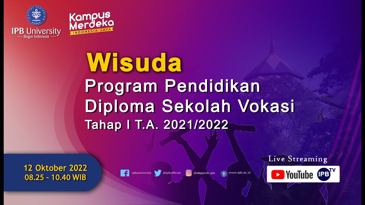 Wisuda Program Pendidikan Diploma Sekolah Vokasi IPB University Tahap I ...