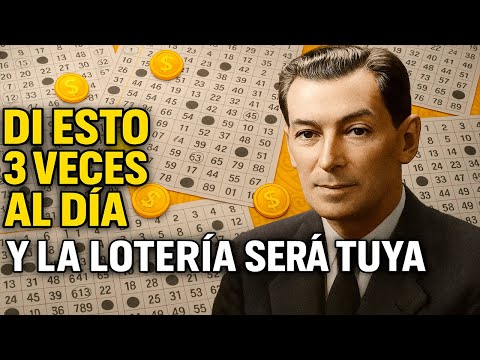 DI ESTO 3 VECES AL DÍA Y LA LOTERÍA SERÁ TUYA | Neville Goddard