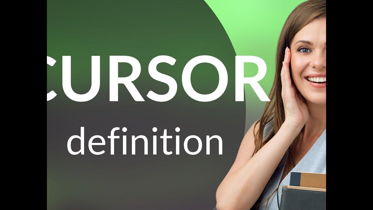 Cursor — what is CURSOR definition - YouTube