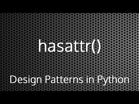 Python hasattr() Method : Design Patterns In Python - YouTube