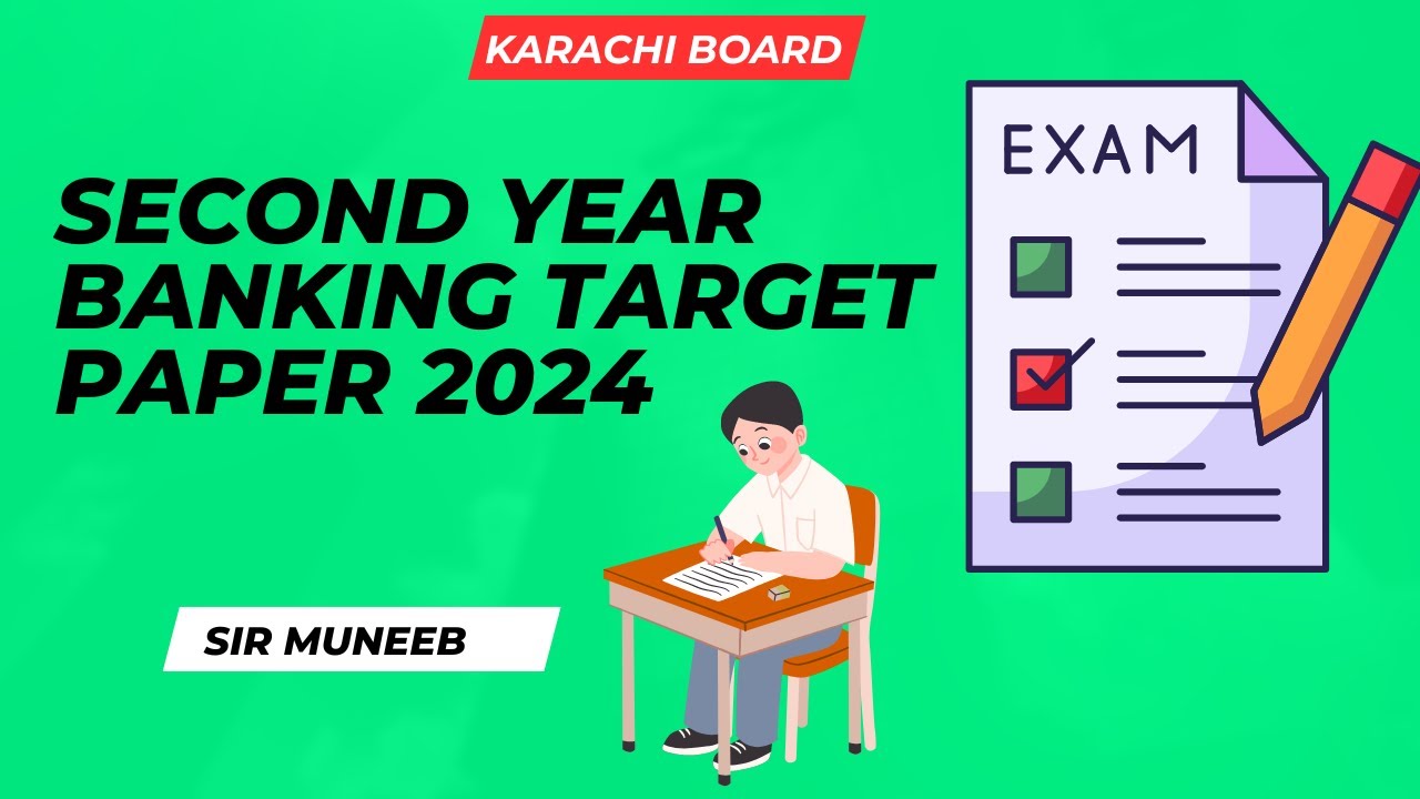 Second year Banking target paper 2024 By Sr Muneeb | Sir Muneeb Target ...