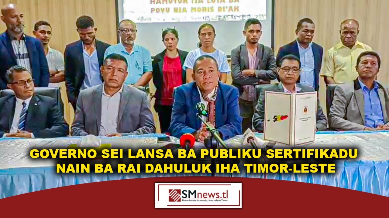 Governo Sei Lansa ba Publiku Atribuisaun Sertifikadu Nain ba Rai ...