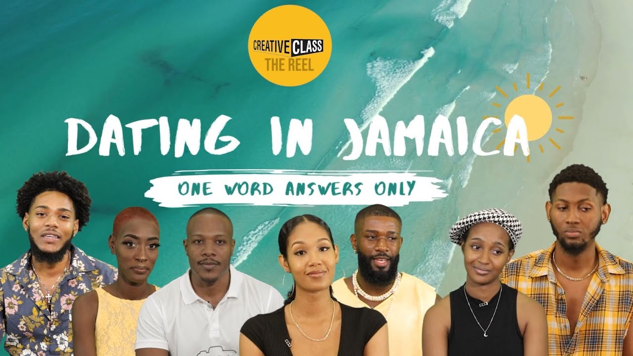 Dating in Jamaica / Creative Class / The Reel - YouTube