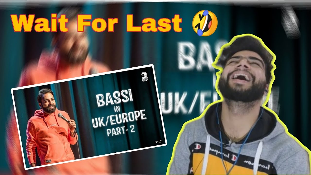 Bassi In UK & Europe | Part - 2 | Reaction | Stand Up Comedy ...