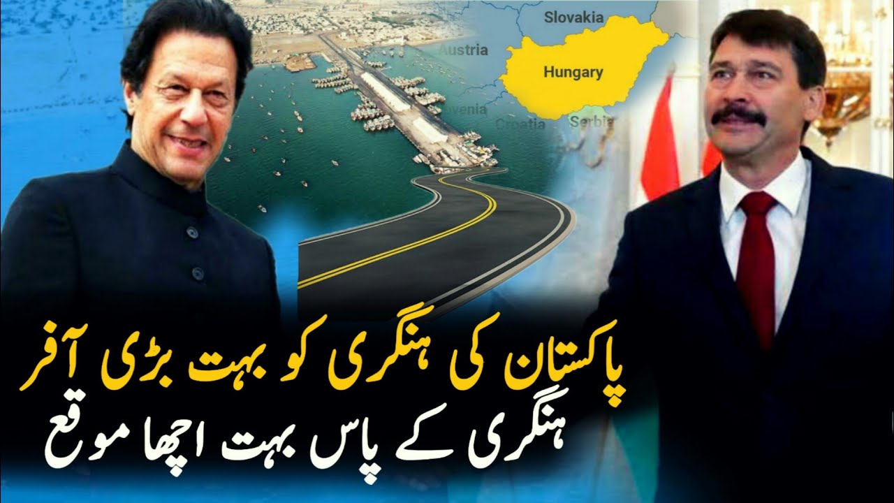 Pak Offer Hungary Join "CPEC Pakistan" | Cpec Pakistan| Airline Flights ...