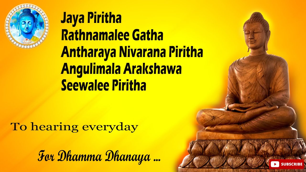 Seth Pirith ,Jaya Piritha, Rathnamali Gatha, Antharaya Niwarana Piritha ...