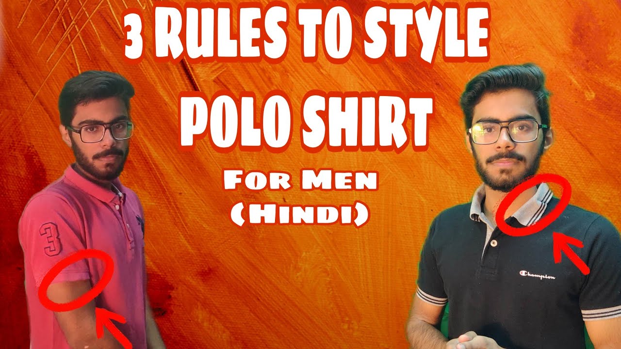 3 Basic Rules To Style POLO SHIRTS | Polo Shirt Outfits | The Fashion ...
